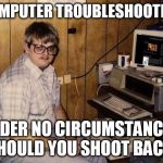 computer nerd Meme Generator - Imgflip