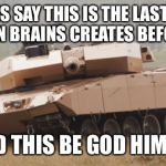 Challenger tank Meme Generator - Imgflip