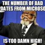 Too Damn High Meme Generator - Imgflip