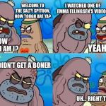 Welcome to the Salty Spitoon Meme Generator - Imgflip