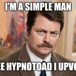 I'm a simple man Meme Generator - Imgflip