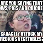 Angry sjw Meme Generator - Imgflip
