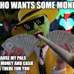 Money Money Meme Generator - Imgflip