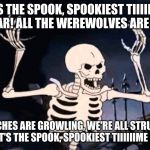 Spooky Skeleton Meme Generator - Imgflip