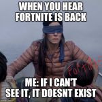 Bird Box Meme Generator - Imgflip