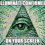Illuminati Meme Generator - Imgflip