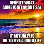Beautiful Sunset Meme Generator - Imgflip