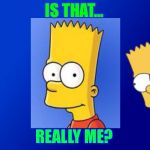 Bart Simpson Peeking Meme Generator - Imgflip