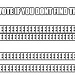 eeeeeeeeeeeeeeeeeeeeeeeeeeee - Imgflip Search