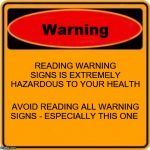 Warning Sign Meme Generator - Imgflip