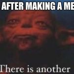 yoda there is another Meme Generator - Imgflip