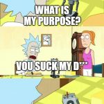 What's My Purpose - Butter Robot Meme Generator - Imgflip