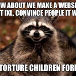 Evil Plotting Raccoon Meme Generator - Imgflip
