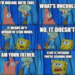 Stop it, Patrick! You're Scaring Him! Meme Generator - Imgflip