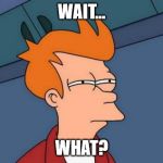 Futurama Fry Meme Generator - Imgflip