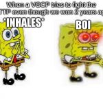 Spongebob *Inhale* Boi Meme Generator - Imgflip