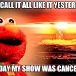 elmo nuclear explosion Meme Generator - Imgflip