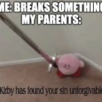Kirby has found your sin unforgivable Meme Generator - Imgflip