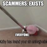 Kirby has found your sin unforgivable Meme Generator - Imgflip