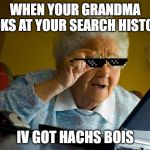 Grandma Finds The Internet Meme Generator - Imgflip