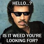 Lionel Richie Hello Meme Generator - Imgflip