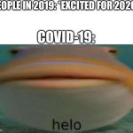 helo Meme Generator - Imgflip