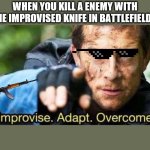 Improvise. Adapt. Overcome Meme Generator - Imgflip