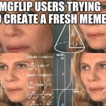 Calculating meme Meme Generator - Imgflip