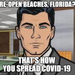 Do you want ants archer Meme Generator - Imgflip