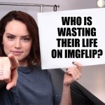 Daisy Ridley Meme Generator - Imgflip