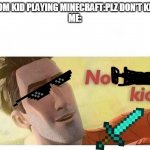 Not bad kid Meme Generator - Imgflip