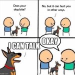does your dog bite Meme Generator - Imgflip