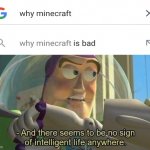 No sign of intelligent life Meme Generator - Imgflip