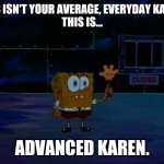 Spongebob Advanced Darkness Meme Generator - Imgflip
