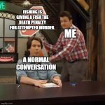 Normal Conversation Meme Generator - Imgflip