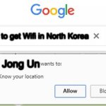 Wants to know your location Meme Generator - Imgflip