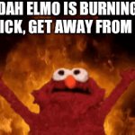 Elmo burn Blank Template - Imgflip
