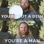 Dish Meme Generator - Imgflip