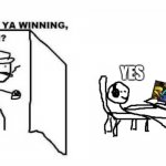 Are ya winning son? Blank Template - Imgflip