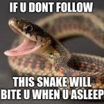 Warning Snake Meme Generator - Imgflip