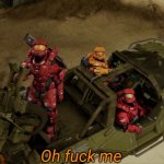 Oh fuck me Meme Generator - Imgflip