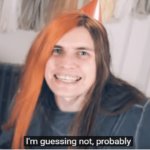 I'm guessing not, probably Meme Generator - Imgflip