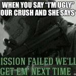 Mission failed Meme Generator - Imgflip