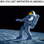 astronaut Meme Generator - Imgflip