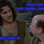 Princess Bride Meme Generator - Imgflip