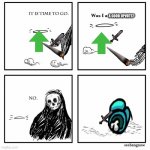 was i a good meme Meme Generator - Imgflip