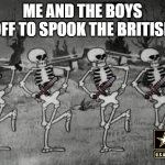 Spooky Scary Skeletons Meme Generator - Imgflip