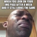 Crying Black Guy Meme Generator - Imgflip
