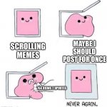 Never again Blank Template - Imgflip