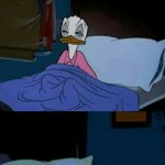 sleepy donald duck in bed Meme Generator - Imgflip